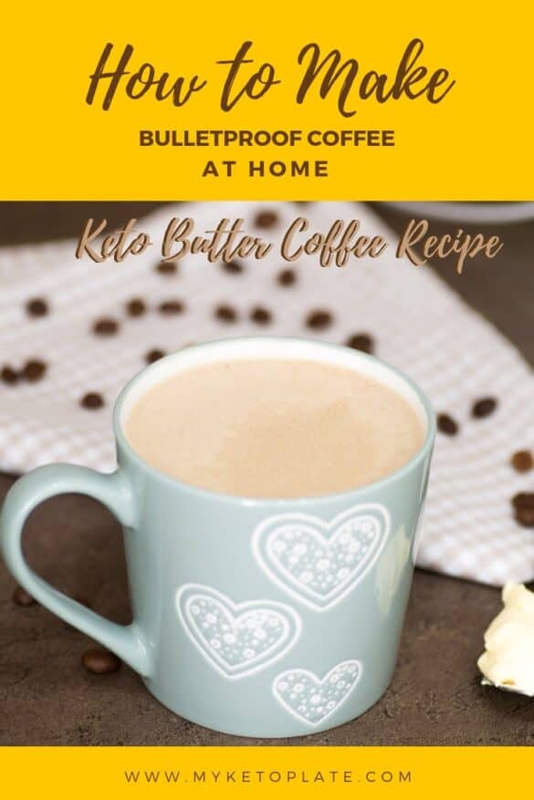 The Ultimate Bulletproof Coffee Recipe - MyKetoPlate