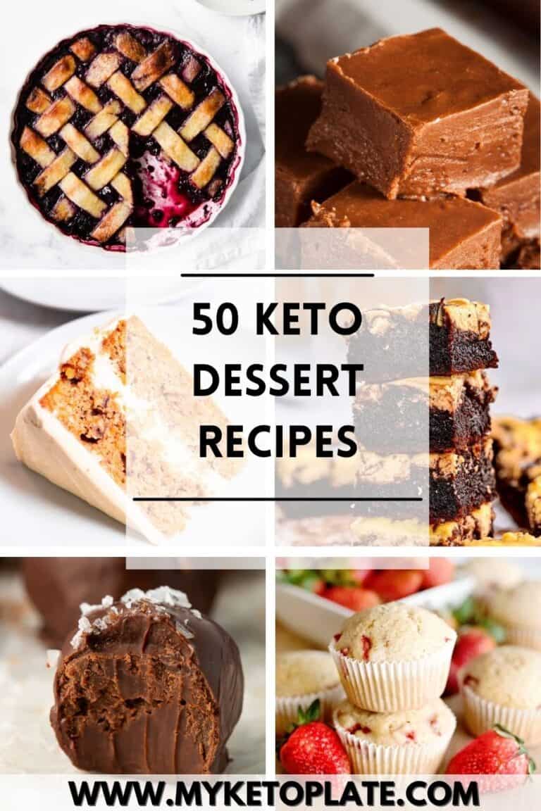 50+ Keto Desserts Recipes To Satisfy Your Sweet Tooth - MyKetoPlate